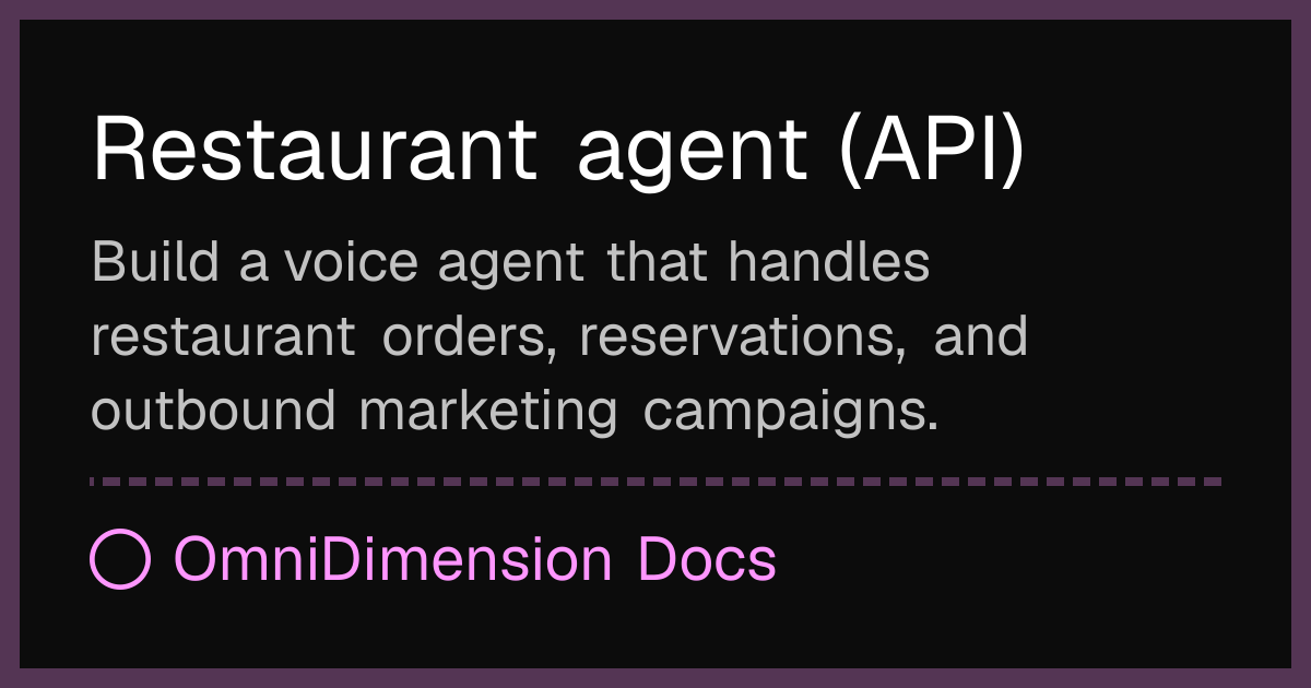 Restaurant agent (API) | OmniDimension Docs